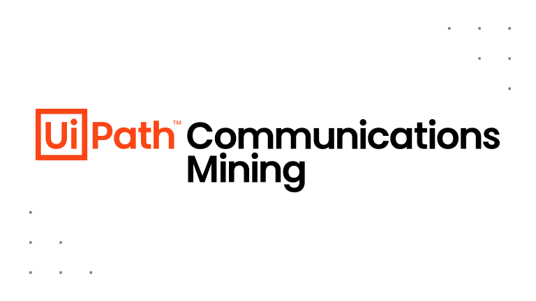 UiPath Communications Mining の概要